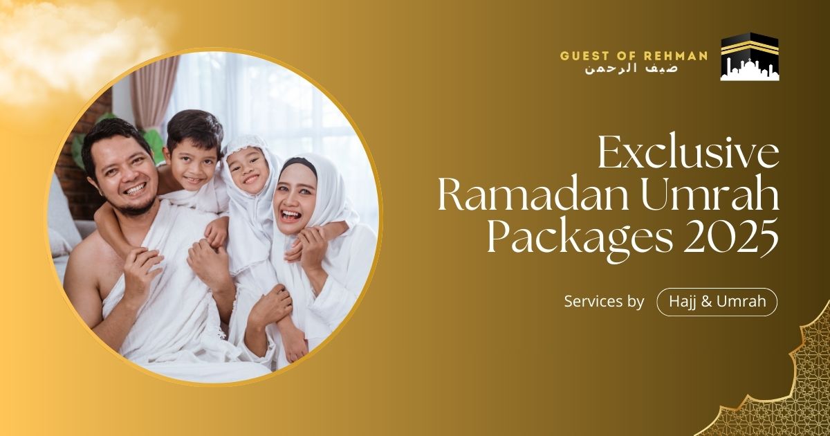 2025 Ramadan Umrah Packages at Budget-friendly Rates!